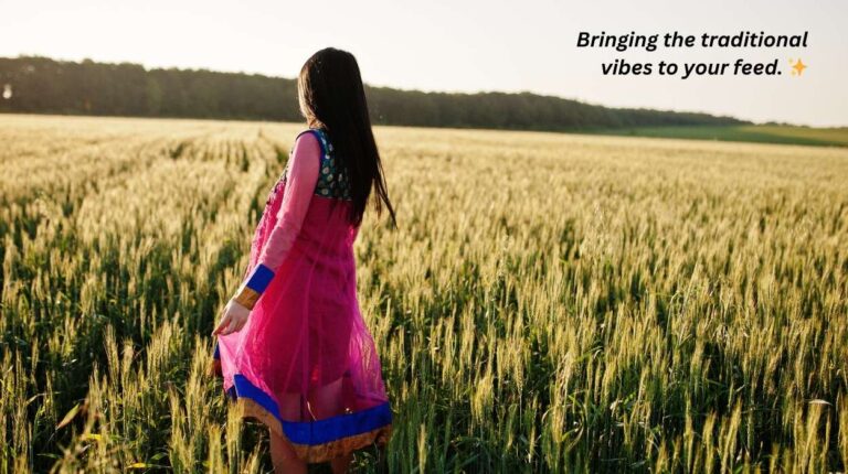 200+ Traditional Look Captions For Girls 2026 - Copy Paste