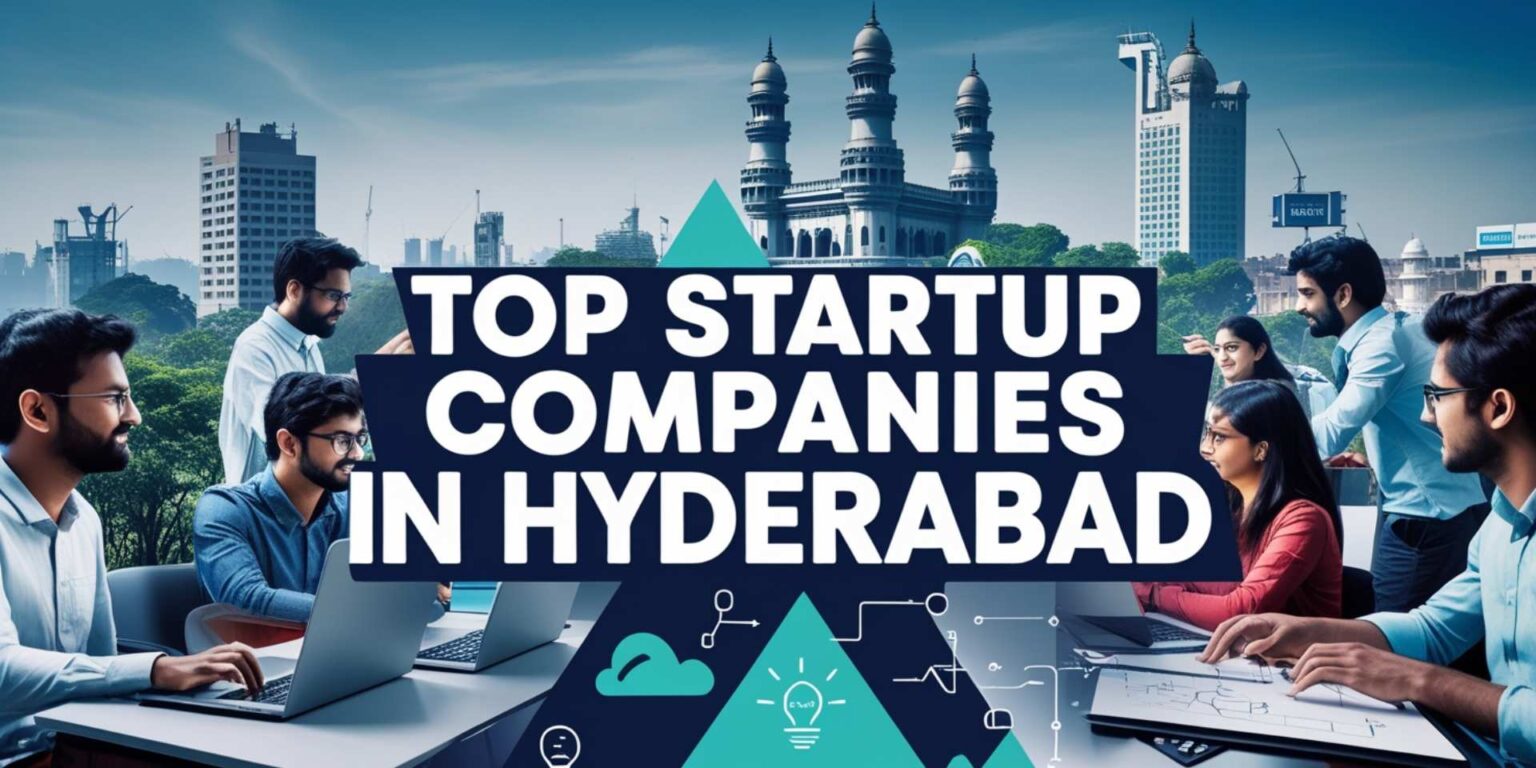 Top 15 Startup Companies In Hyderabad (2025)