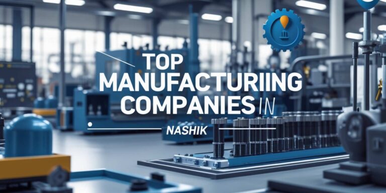 Top 20 Manufacturing Companies In Nashik (2026) – Salary & Jobs